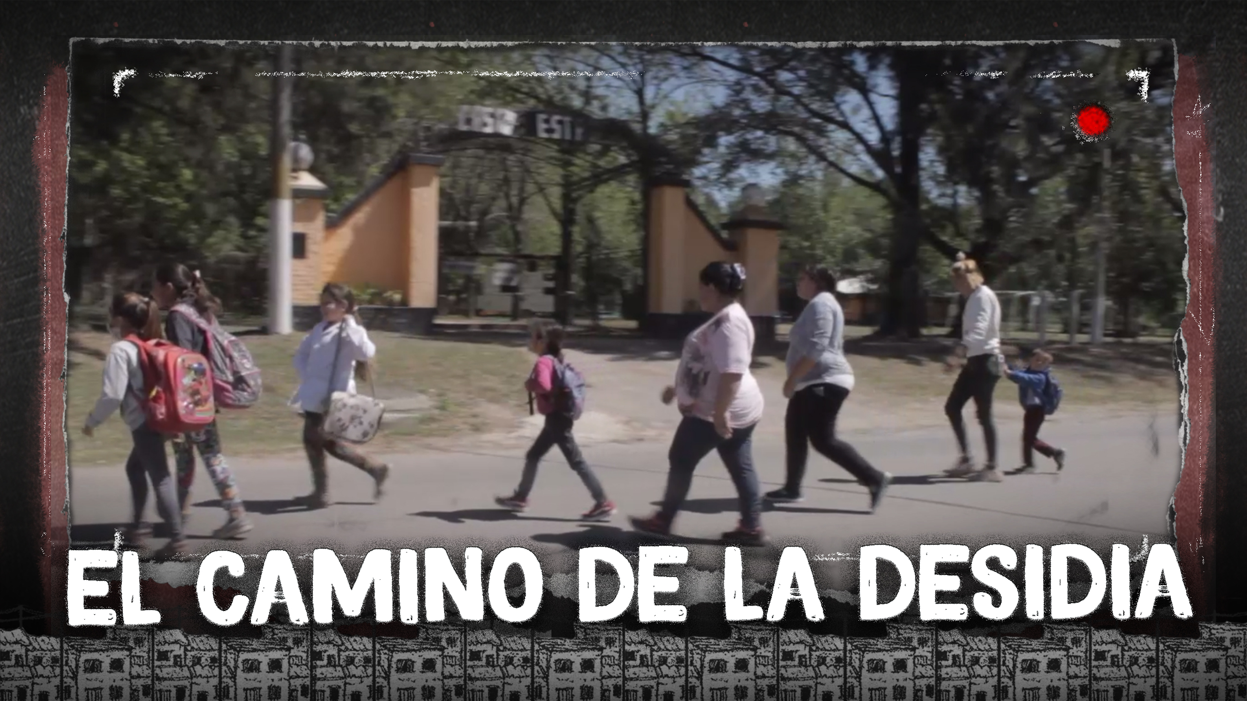 EL CAMINO DE LA DESIDIA - La Poderosa